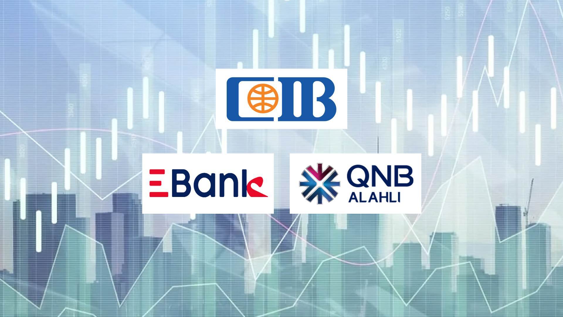 FirstBank | «CIB» و«QNB الأهلي» و«EBank» أفضل البنوك المدرجة على مؤشر «First Bank» لتنافسية ...